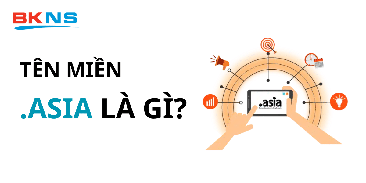 Tên Miền ASIA Là Gì? Nâng Tầm Vị Thế Châu Á Với Tên Miền ASIA